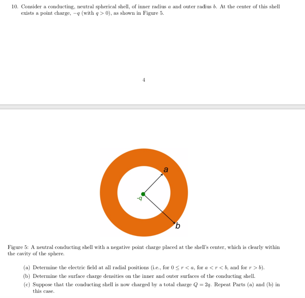 Solved 10. Consider a conducting, neutral spherical shell, | Chegg.com