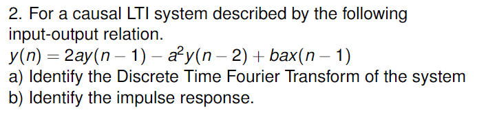 Solved For a causal LTI system described by the | Chegg.com