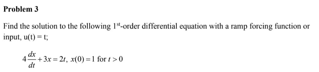 Solved Problem 3Find the solution to the following | Chegg.com