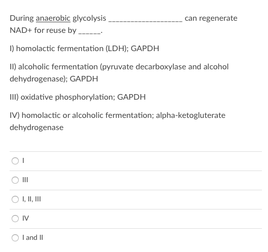 Solved During anaerobic glycolysis can regenerate NAD+ for | Chegg.com