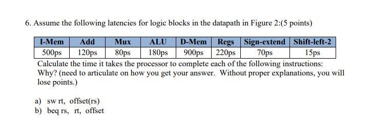 Solved Assume the following latencies for logic blocks in | Chegg.com