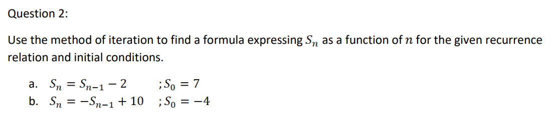 Solved Use the method of iteration to find a formula | Chegg.com