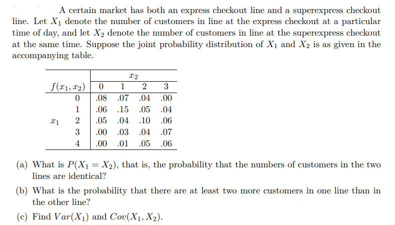 Solved A certain market has both an express checkout line | Chegg.com