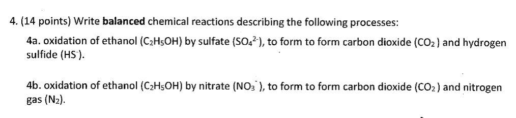 Solved 4. (14 points) Write balanced chemical reactions | Chegg.com Solved 4. (14 points) Write balanced chemical reactions | Chegg.com