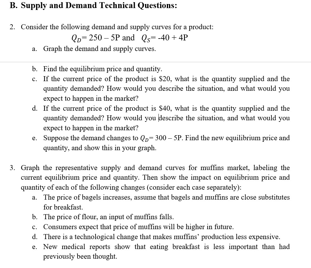Solved B. Supply and Demand Technical Questions: 2. Consider | Chegg.com