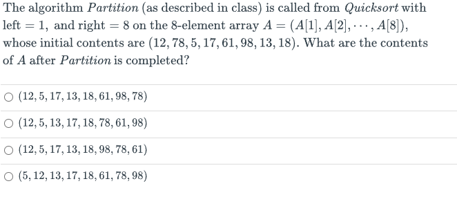 Solved 2 The algorithm Partition (as described in class) is | Chegg.com