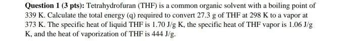 Solved Question 1 (3 pts): Tetrahydrofuran (THF) is a common | Chegg.com
