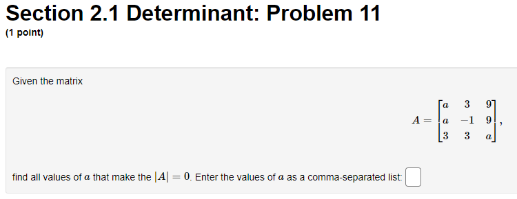 Solved Section 2.1 Determinant: Problem 11 (1 point) Given | Chegg.com
