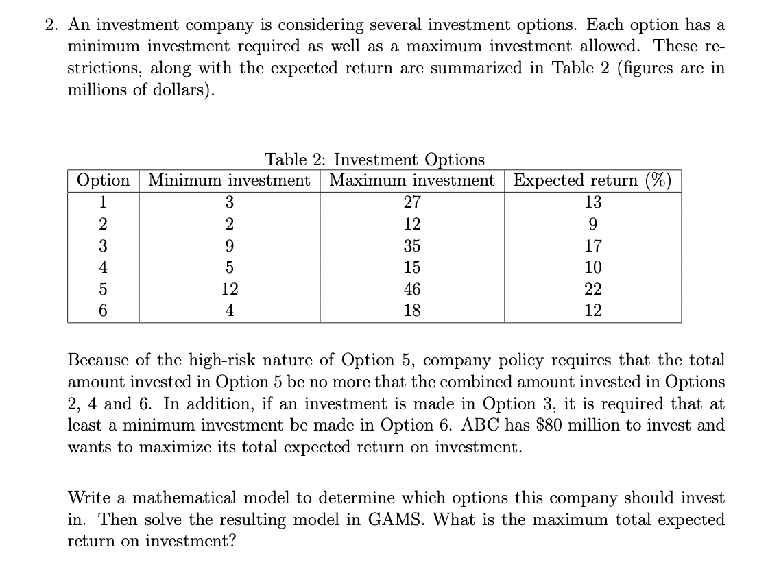 Solved 2. ﻿An investment company is considering several | Chegg.com