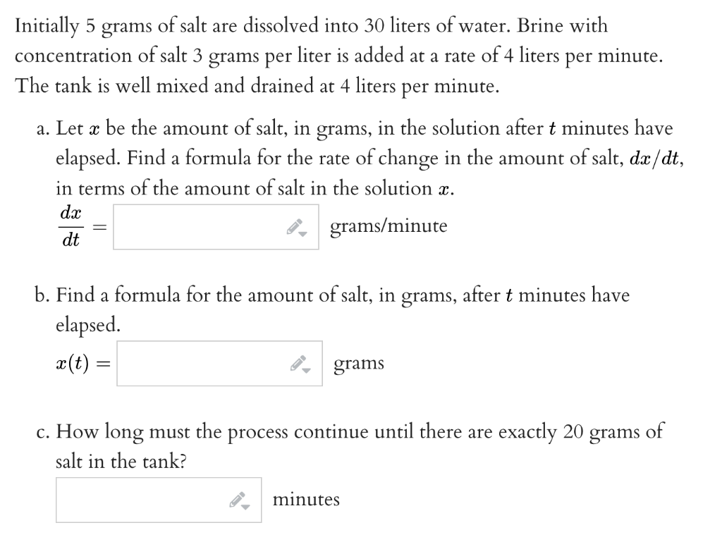 Solved nitially 5 grams of salt are dissolved into 30 liters | Chegg.com