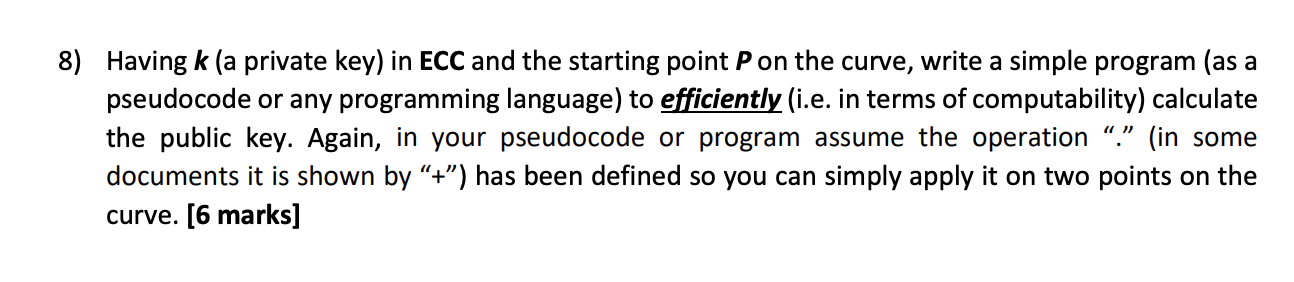 Solved Having K A Private Key In Ecc And The Starting 
