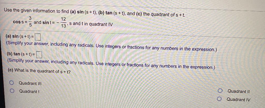 Solved Use The Given Information To Find A Sin S T B
