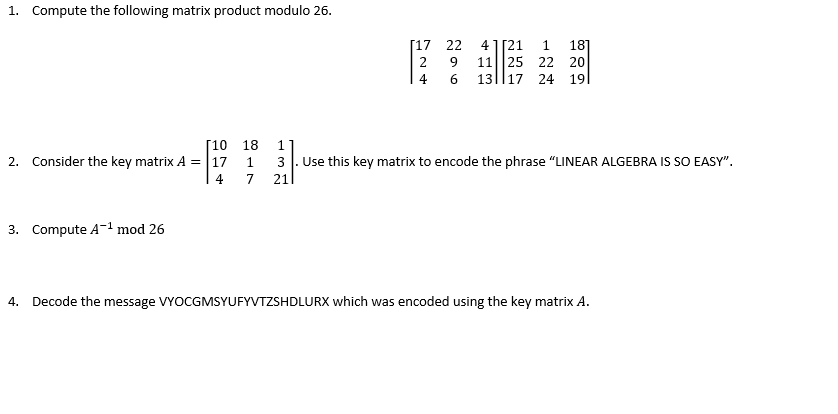 Solved 1. Compute the following matrix product modulo 26 17 | Chegg.com