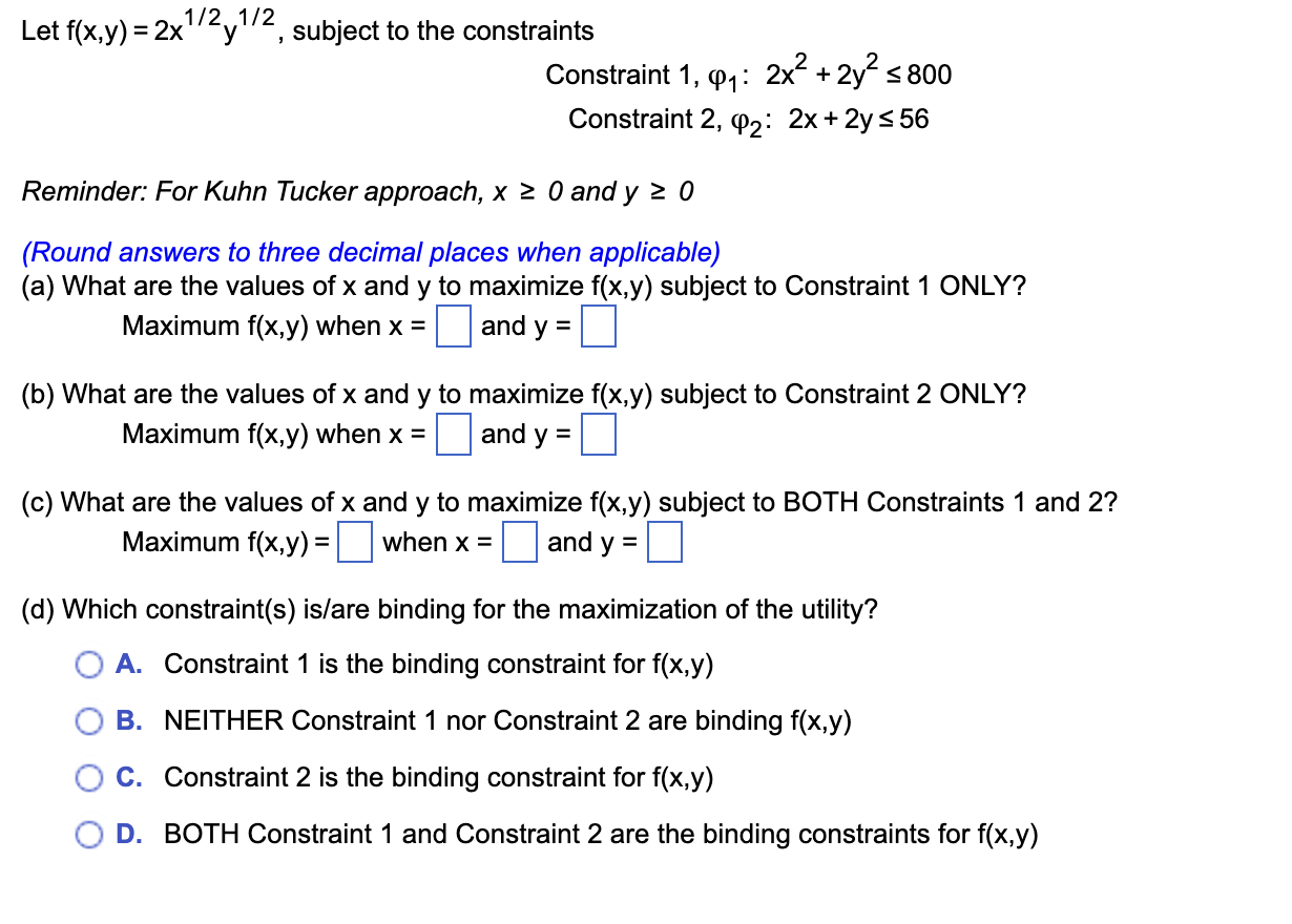 Solved Let f(x,y)=2x1/2y1/2, subject to the constraints | Chegg.com