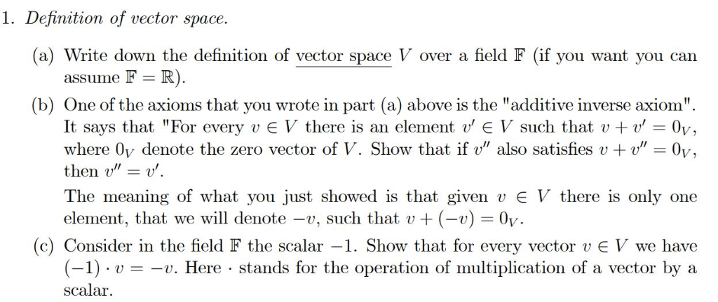 Solved 1. Definition of vector space (a) Write down the | Chegg.com