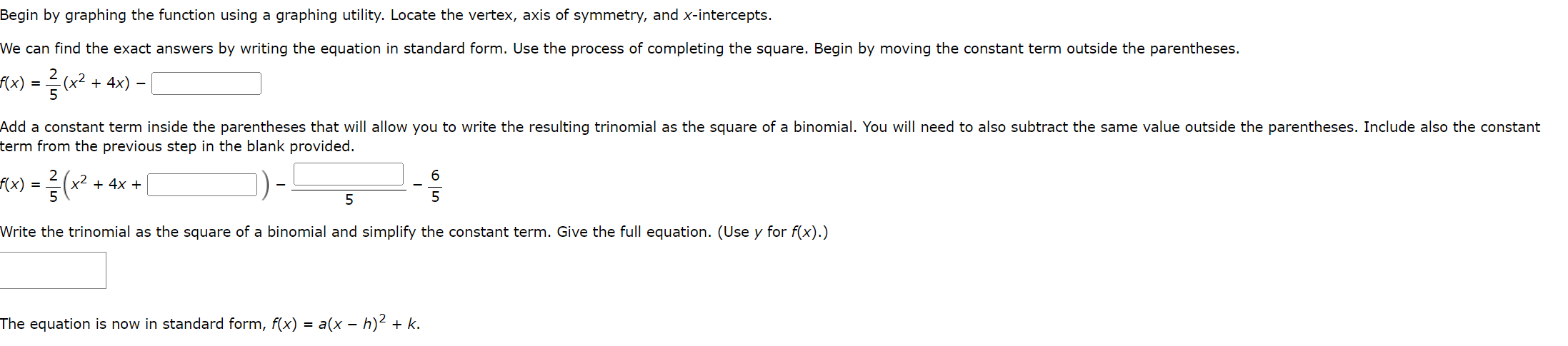 Begin by graphing the function using a graphing | Chegg.com