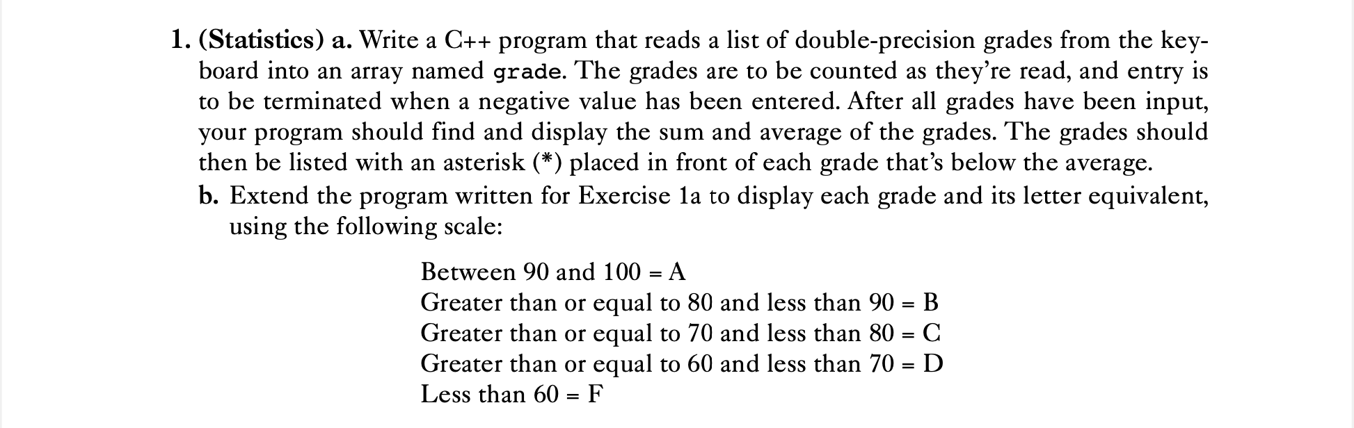 Solved a 1. (Statistics) a. Write a C++ program that reads a | Chegg.com