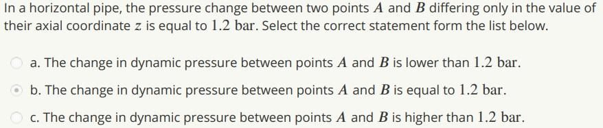 Solved In a horizontal pipe, the pressure change between two | Chegg.com