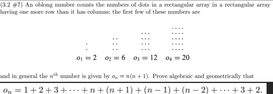 Solved (3.2 #7) An oblong number counts the numbers of dots | Chegg.com