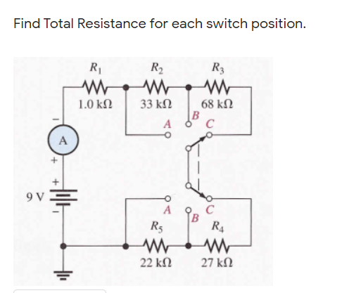 Solved Find Total Resistance for each switch position. R R | Chegg.com