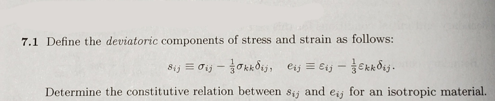 Define the deviatoric components of stress and strain | Chegg.com