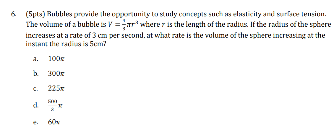 Solved 6. (5pts) Bubbles provide the opportunity to study | Chegg.com
