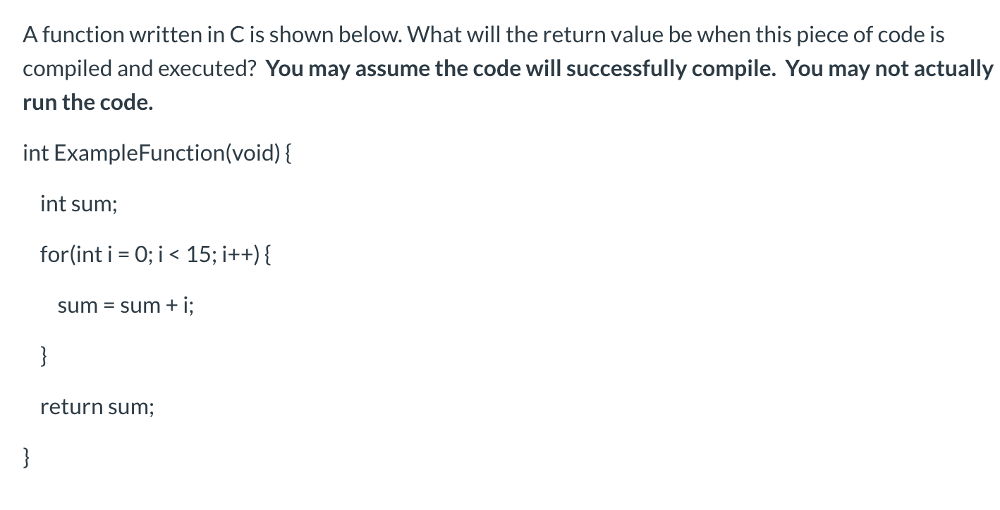Solved A function written in C is shown below. What will the | Chegg.com