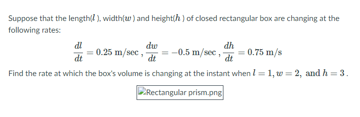 Solved Suppose that the length(l), width(w) and height(h) of | Chegg.com