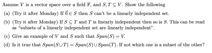 Solved Assume V is a vector space over a field F, and S,T⊆V. | Chegg.com