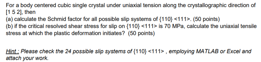 Solved For a body centered cubic single crystal under | Chegg.com