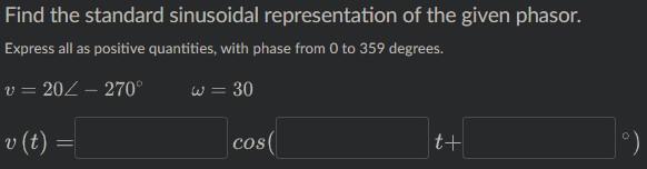 Solved Find the standard sinusoidal representation of the | Chegg.com