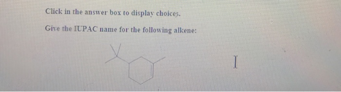 Solved Click in the answer box to display choices. Give the | Chegg.com