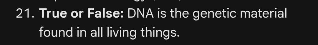 Solved 21. ﻿True or False: DNA is the genetic material found | Chegg.com