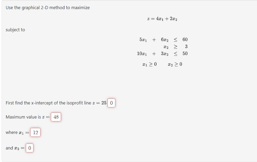 Solved Use The Graphical 2 D Method To Maximize Z4x12x2 0923
