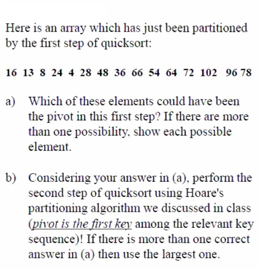 Solved Here is an array which has just been partitioned by | Chegg.com