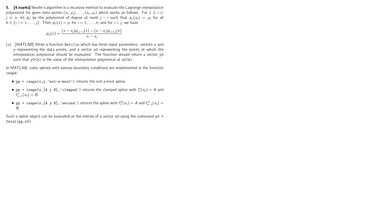 5. [4 marks] Neville's algorithm is a recursive | Chegg.com