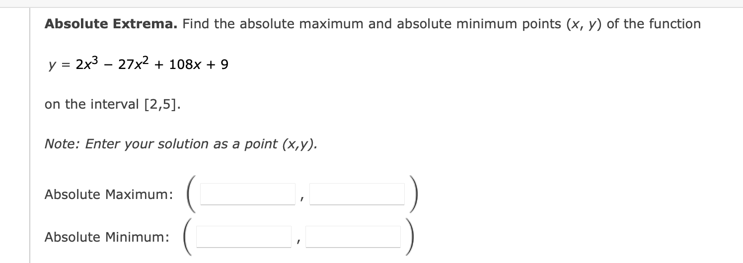 Solved Absolute Extrema. Find the absolute maximum and | Chegg.com