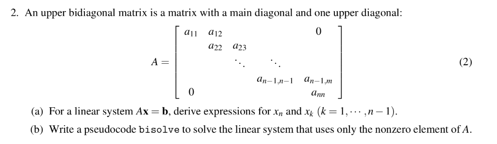 Solved 2. An upper bidiagonal matrix is a matrix with a main | Chegg.com