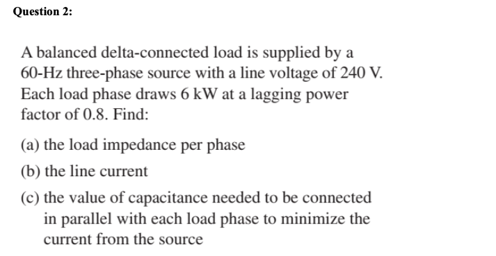 Solved A balanced delta-connected load is supplied by a | Chegg.com