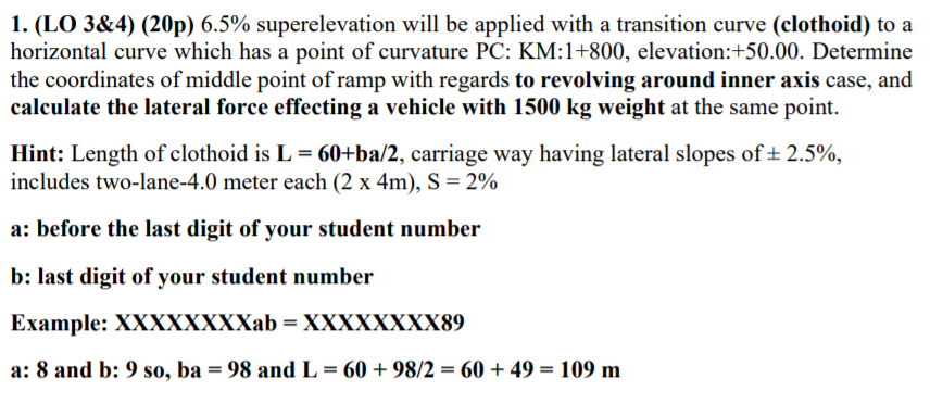 Solved 1. (LO 3&4) (20p) 6.5% superelevation will be applied | Chegg.com