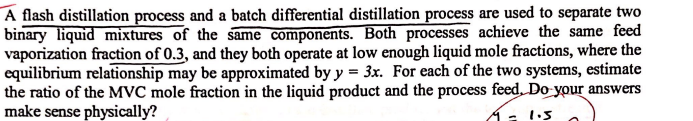 Solved A flash distillation process and a batch differential | Chegg.com