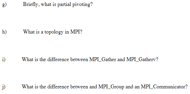 Solved 119 Briefly, what is partial pivoting? h) What is a | Chegg.com