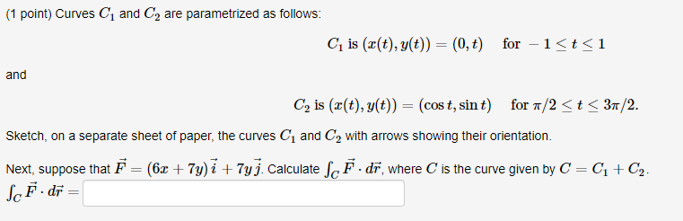 Solved (1 point) Curves C and C, are parametrized as | Chegg.com