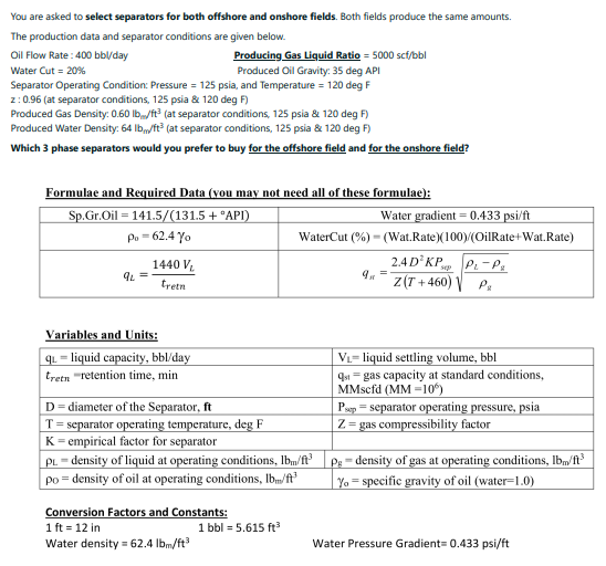 Solved You are asked to select separators for both offshore | Chegg.com