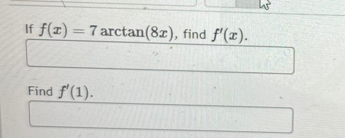 Solved If f(x)=7 Find f′(1)Let f(x)=x4x. Use logarithmic | Chegg.com