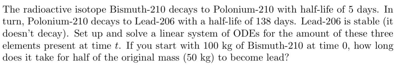 Solved The radioactive isotope Bismuth-210 decays to | Chegg.com
