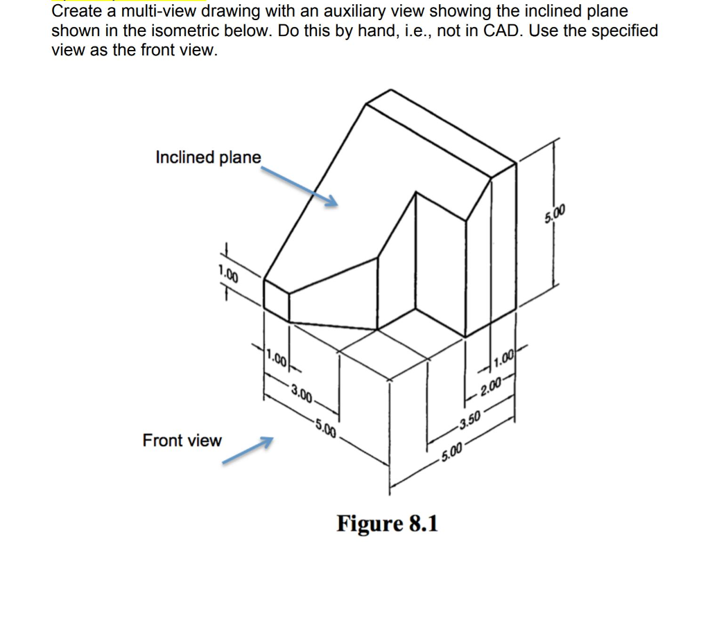 Solved Create a multi-view drawing with an auxiliary view | Chegg.com