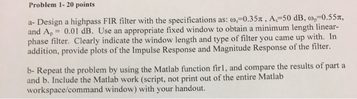 Solved Design a highpass FIR filter with the specifications | Chegg.com