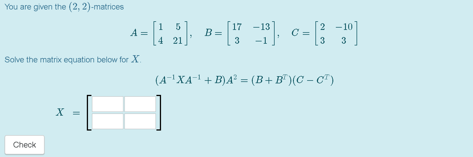 Solved You are given the (2, 2)-matrices A= [15] | In 17 [3 | Chegg.com