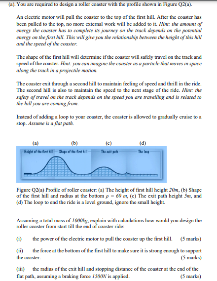Solved (a). You are required to design a roller coaster with | Chegg.com